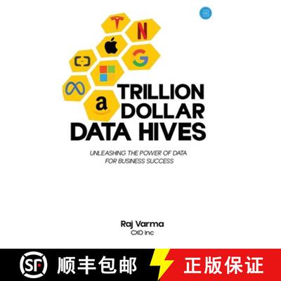【3-4周达】精装 Trillion Dollar Data Hives: Unleashing the Power of Data for Business Successes [9789358194395]