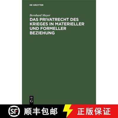 【3-4周达】精装 Das Privatrecht Des Krieges in Materieller Und Formeller Beziehung: Systematische Dar... [9783112348352]