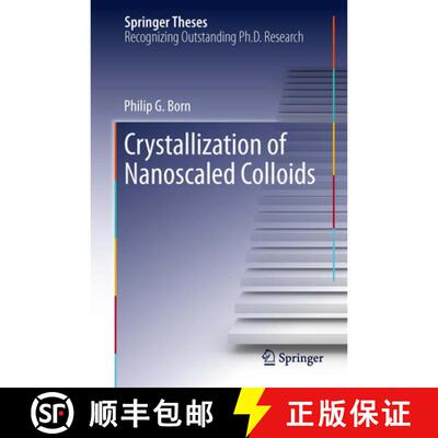 【3-4周达】精装 Crystallization of Nanoscaled Colloids [9783319002293]