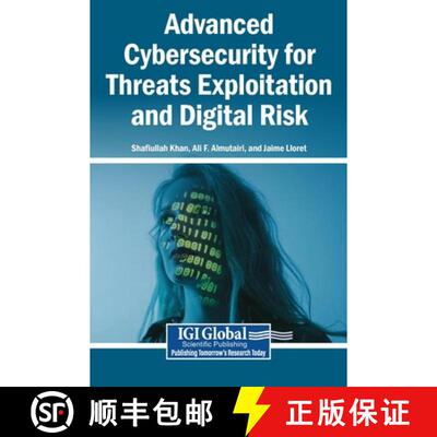 【3-4周达】精装 Advanced Cybersecurity for Threats Exploitation and Digital Risk [9798260007471]