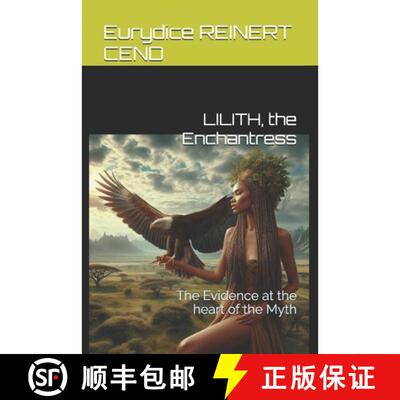 【3-4周达】Lilith, the Enchantress: The Evidence at the heart of the Myth [9782363311412]