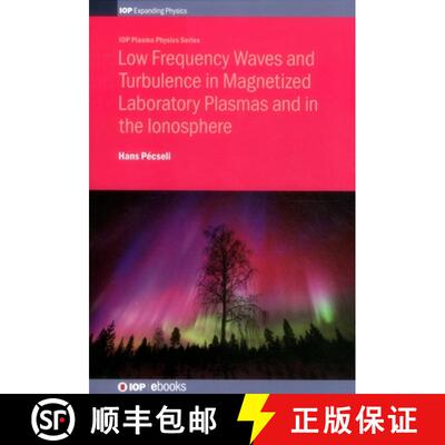 【3-4周达】精装 Low Frequency Waves and Turbulence in Magnetized Laboratory Plasmas and in the Ionosp... [9780750312523]