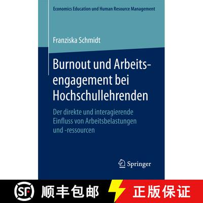 【3-4周达】Burnout und Arbeitsengagement bei Hochschullehrenden : Der direkte und interagierende Einf... [9783658188818]