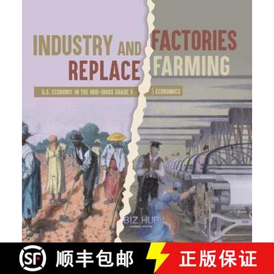 【3-4周达】精装 Industry and Factories Replace Farming | U.S. Economy in the mid-1800s Grade 5 | Econ... [9781541986893]