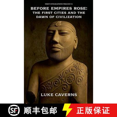 【3-4周达】Before Empires Rose: The First Cities and the Dawn of Civilization [9798233158902]