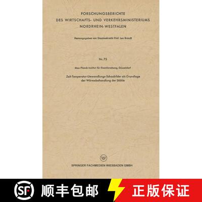 【3-4周达】Zeit-Temperatur-Umwandlungs-Schaubilder als Grundlage der Wärmebehandlung der Stähle [9783663127864]