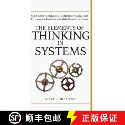 【3-4周达】The Elements of Thinking in Systems: Use Systems Archetypes to Understand, Manage, and Fix... [9781951385071]