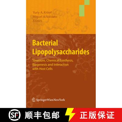 【3-4周达】Bacterial Lipopolysaccharides : Structure, Chemical Synthesis, Biogenesis and Interaction ... [9783709116937]