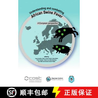 预订 Understanding and Combatting African Swine Fever: A European Perspective [9789086863570]
