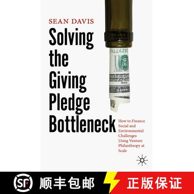 【3-4周达】Solving the Giving Pledge Bottleneck : How to Finance Social and Environmental Challenges ... [9783030788674]