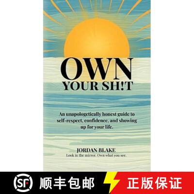 【3-4周达】精装 Own Your Sh!t, An unapologetically honest guide to self-respect, confidence, and show... [9798902239734]