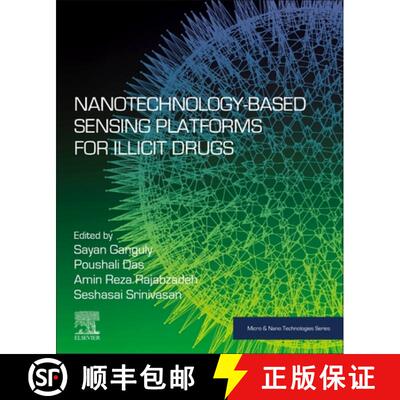 【3-4周达】Nanotechnology-Based Sensing Platforms for Illicit Drugs [9780443237409]