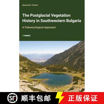 预订 The Postglacial Vegetation History in Southwestern Bulgaria [9786192480431]