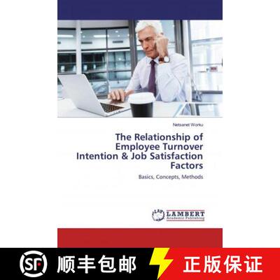 预订 The Relationship of Employee Turnover Intention & Job Satisfaction Factors [9786200274762]