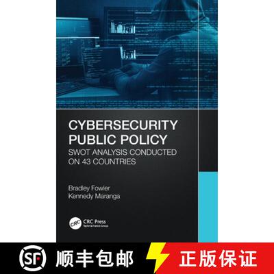 【3-4周达】Cybersecurity Public Policy: SWOT Analysis Conducted on 43 Countries [9781032194349]