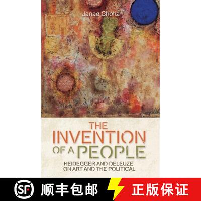 【3-4周达】精装 The Invention of a People: Heidegger and Deleuze on Art and the Political [9780748685356]