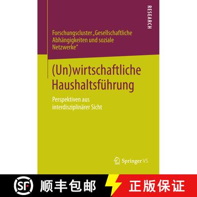 【3-4周达】(Un)wirtschaftliche Haushaltsführung : Perspektiven aus interdisziplinärer Sicht [9783658047009]