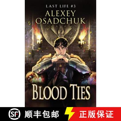 【3-4周达】Blood Ties (Last Life Book #3): A Progression Fantasy Series [9788076931657]