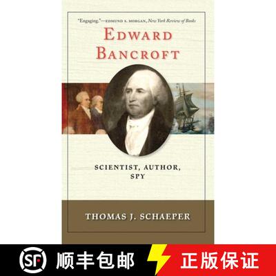 【3-4周达】Edward Bancroft – Scientist, Author, Spy [9780300187458]