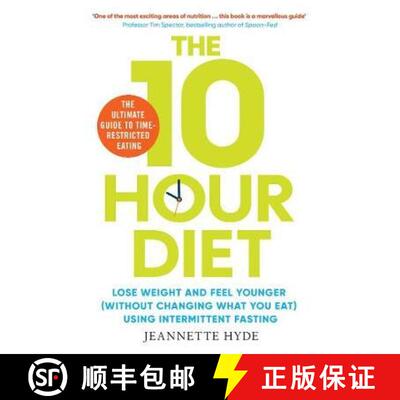 【3-4周达】10 Hour Diet: Lose weight and turn back the clock using time restricted eating [9781398502697]