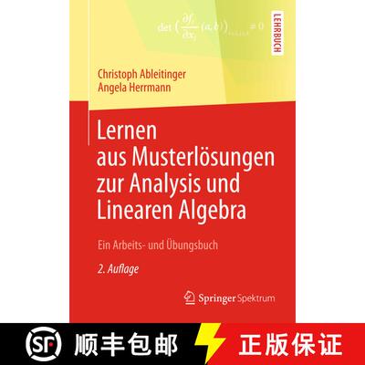 【3-4周达】Lernen aus Musterlösungen zur Analysis und Linearen Algebra: Ein Arbeits- und Übungsbuch... [9783658023522]
