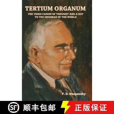 【3-4周达】精装 Tertium Organum: The Third Canon of Thought and a Key to the Enigmas of the World [9781644397534]