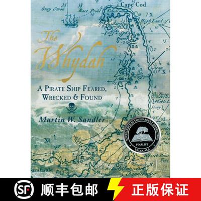【3-4周达】The Whydah: A Pirate Ship Feared, Wrecked, and Found [9780763680336]