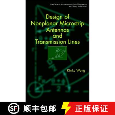 【3-4周达】精装 Design Of Nonplanar Microstrip Antennas And Transmission Lines [Wiley电子电气工程] [9780471182443]