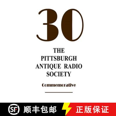 【3-4周达】The Pittsburgh Antique Radio Society at 30 [9781329970014]