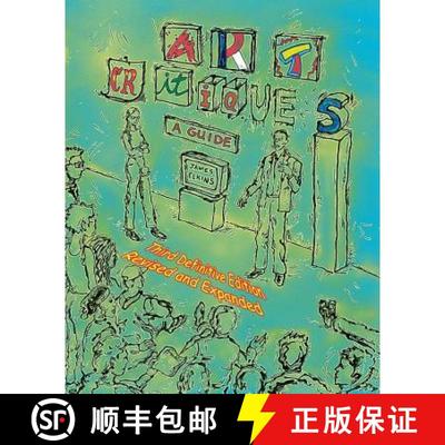 【3-4周达】Art Critiques: A Guide. Third Definitive Edition Revised and Expanded [9780990693925]