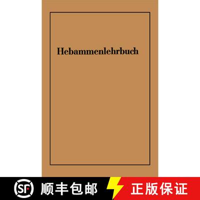 【3-4周达】Hebammenlehrbuch: Auf Grund Der Funften Auflage Des Preussischen Hebammenlehrbuches (6. Au... [9783662235225]