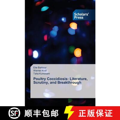 预订 Poultry Coccidiosis: Literature, Scrutiny, and Breakthrough [9786202317948]