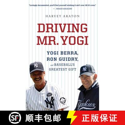 【3-4周达】Driving Mr. Yogi: Yogi Berra, Ron Guidry, and Baseball's Greatest Gift [9780544002272]