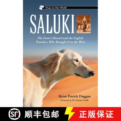 【3-4周达】Saluki : The Desert Hound and the English Travelers Who Brought It to the West [9780786434077]
