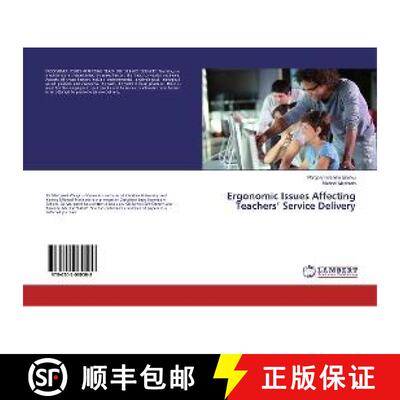 预订 Ergonomic Issues Affecting Teachers’ Service Delivery [9786202060509]