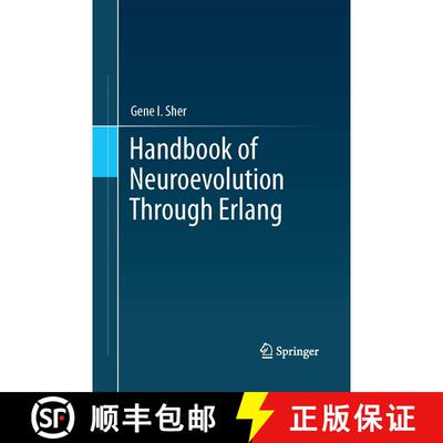 【3-4周达】Handbook of Neuroevolution Through Erlang (Softcover reprint of the original 1st ed. 2013) [9781493945887]