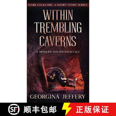【3-4周达】Within Trembling Caverns: A Modern Polish Folktale [9781838149857]