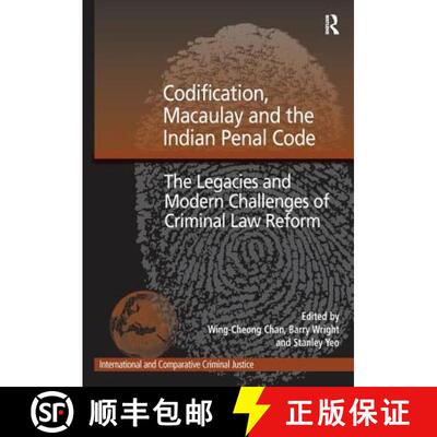 【3-4周达】Codification, Macaulay and the Indian Penal Code : The Legacies and Modern Challenges of C... [9781138255890]
