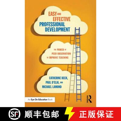 【3-4周达】Easy and Effective Professional Development : The Power of Peer Observation to Improve Tea... [9781138023918]