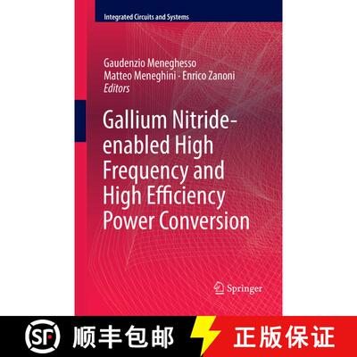 【3-4周达】Gallium Nitride-enabled High Frequency and High Efficiency Power Conversion (Softcover rep... [9783030085940]