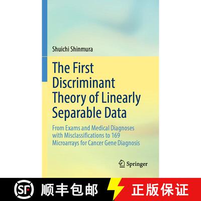 【3-4周达】The First Discriminant Theory of Linearly Separable Data: From Exams and Medical Diagnoses... [9789819994229]