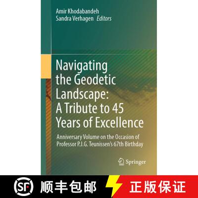 【3-4周达】精装 Navigating the Geodetic Landscape: A Tribute to 45 Years of Excellence: Anniversary V... [9783031992735]