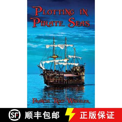 【3-4周达】精装 Plotting in Pirate Seas: A Classic Juvenile Pirate Adventure on the High Seas [9781515422426]