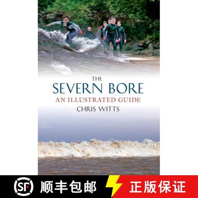 预订 The Severn Bore: An Illustrated Guide [9781848689732]