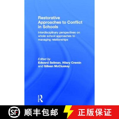 【3-4周达】精装 Restorative Approaches to Conflict in Schools: Interdisciplinary Perspectives on Whol... [9780415656092]
