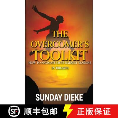 【3-4周达】The Overcomer's Toolkit: How To Navigate Life's Darkest Seasons In Triumph [9780989505741]