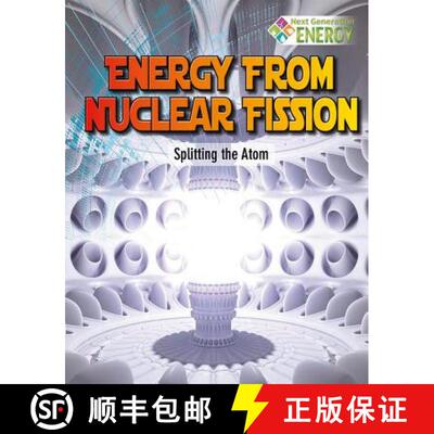 【3-4周达】Energy from Nuclear Fission: Splitting the Atom [9780778720041]