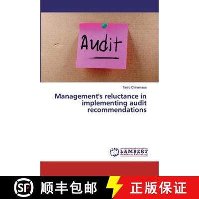 预订 Management's reluctance in implementing audit recommendations [9786139980246]