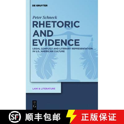预订 Rhetoric and Evidence: Legal Conflict and Literary Representation in U.S. American Culture [9783110253764]