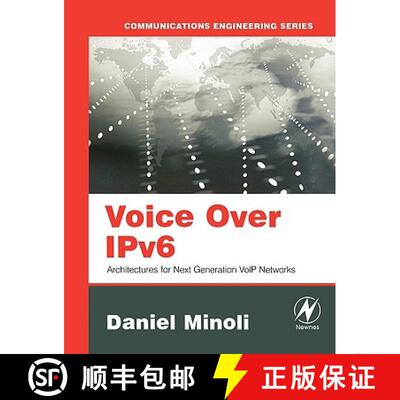 【3-4周达】Voice Over Ipv6: Architectures for Next Generation Voip Networks [9780750682060]